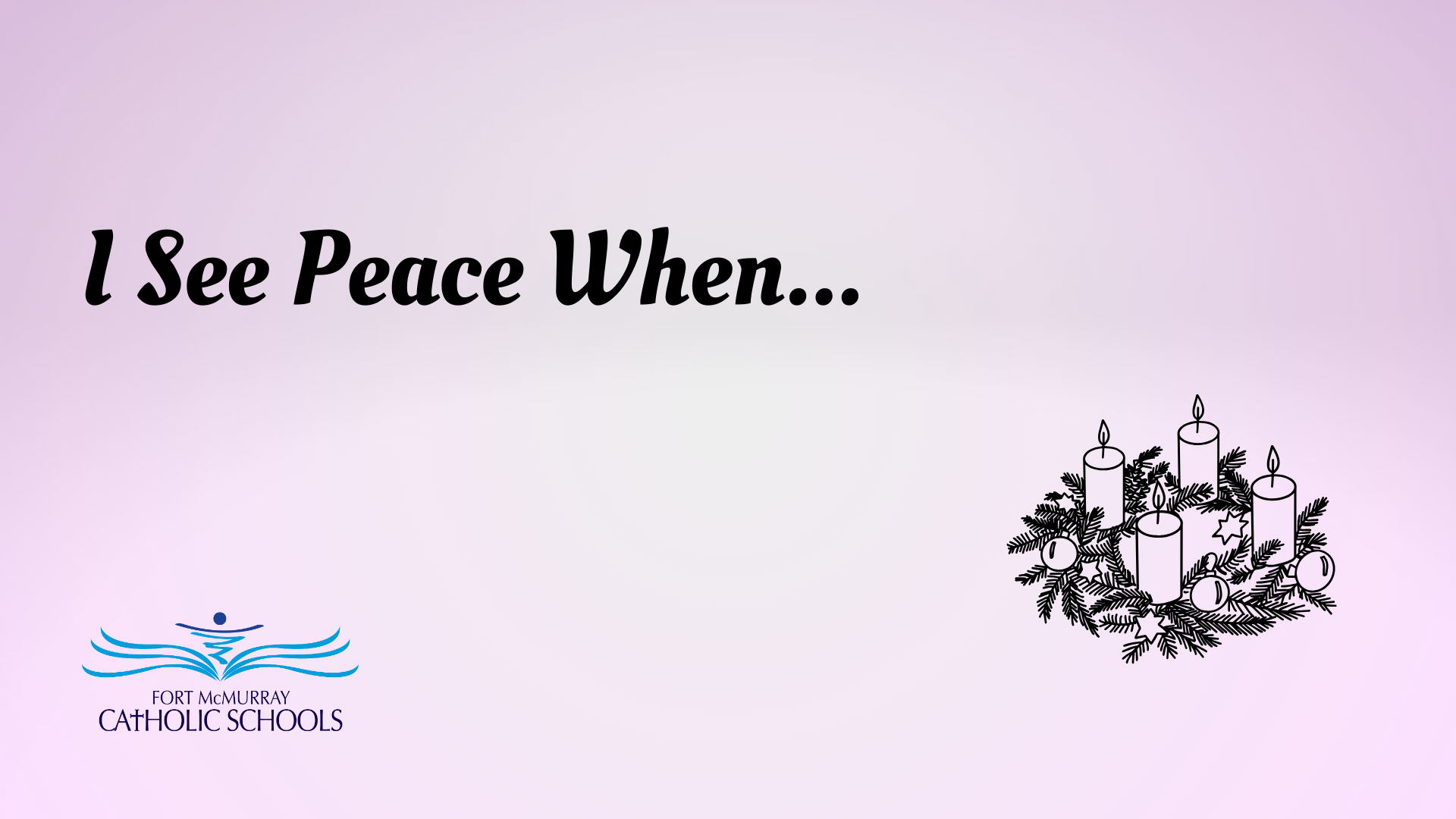 Advent Messages of Peace - Immaculate Heart of Mary Catholic School